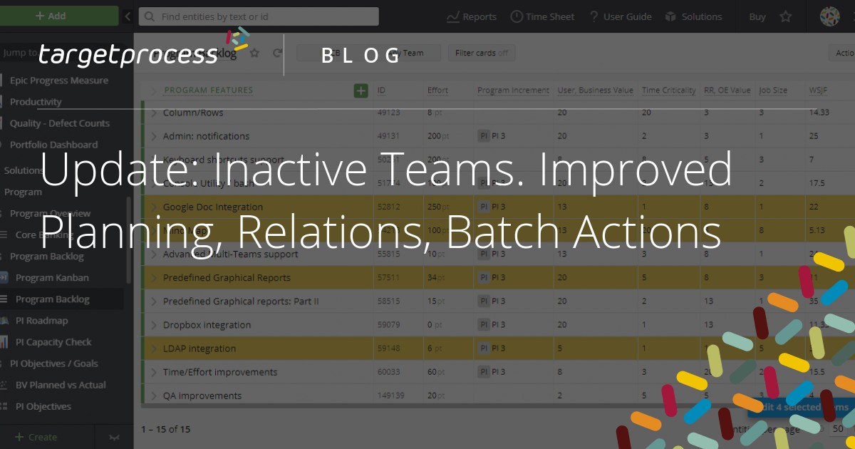 Update: Inactive Teams. Improved Planning, Relations, Batch Actions ...
